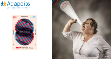TEDx Rennes avec Sandrine BIZEUL, autoreprésentante ! - Adapei35